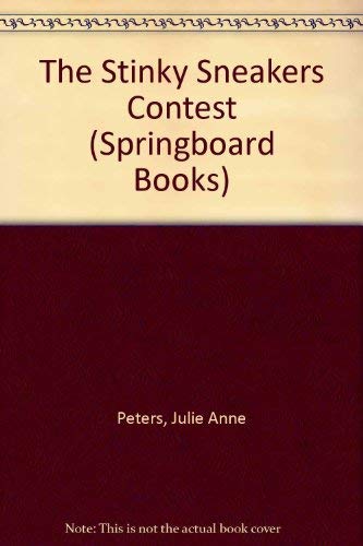 The Stinky Sneakers Contest (Springboard Books): Peters, Julie Anne ...