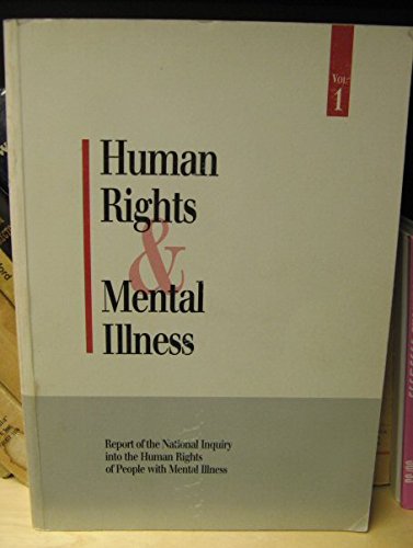 Human Rights and Mental Illness: Report of the National Inquiry Into ...