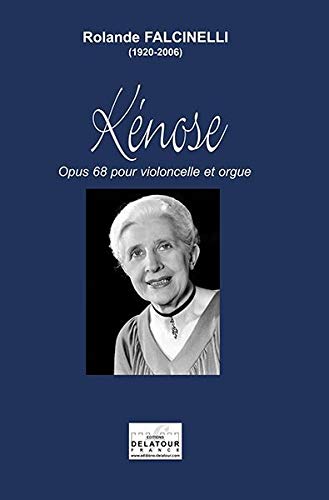 Amazon.com: KENOSE POUR VIOLONCELLE ET ORGUE: 9790560178240: FALCINELLI ...