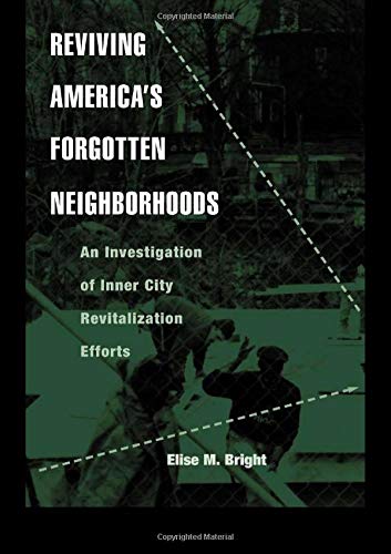 Reviving America's Forgotten Neighborhoods: An Investigation of Inner ...