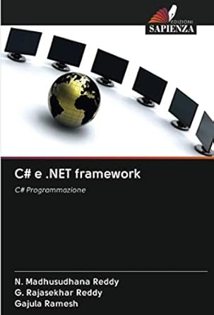 C# e .NET framework: C# Programmazione : Reddy, N. Madhusudhana, Reddy ...