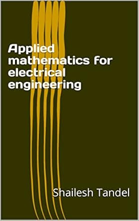 Applied mathematics for electrical engineering eBook : Tandel ...