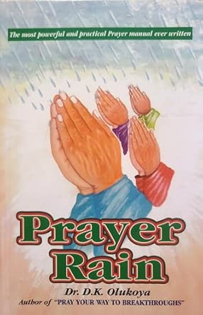 Prayer Rain: D.K. Olukoya: 9789782947147: Amazon.com: Books