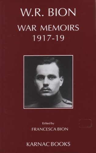 War Memoirs, 1917-1919: Bion, Wilfred R.: 9781855751798: Amazon.com: Books