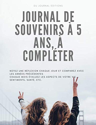 Journal de souvenirs à 5 ans, à compléter: Notez une réflexion chaque ...