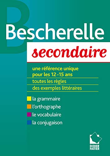 BESCHERELLE SECONDAIRE grammaire orthographe conjugaison vocabulaire ...