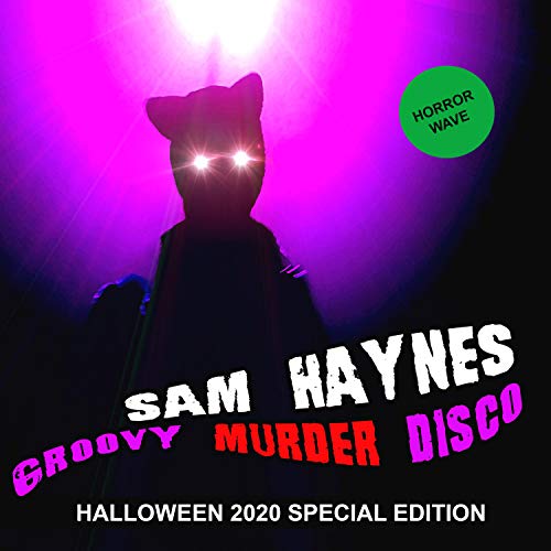 Groovy Murder Disco (Halloween 2020 Special Edition) de Sam Haynes en ...