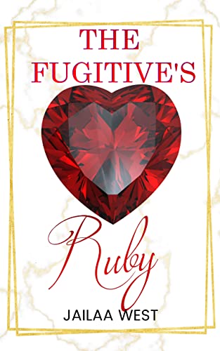The Fugitive's Ruby: Jewel of the Month Series Book 7 - Kindle edition ...