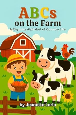 ABCs on the Farm: A Rhyming Alphabet of Country Life (A to Z Explorers ...
