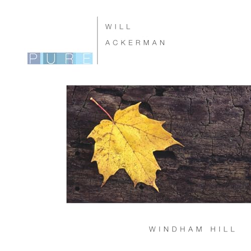 Amazon MusicでWilliam AckermanのPure Will Ackermanを再生する