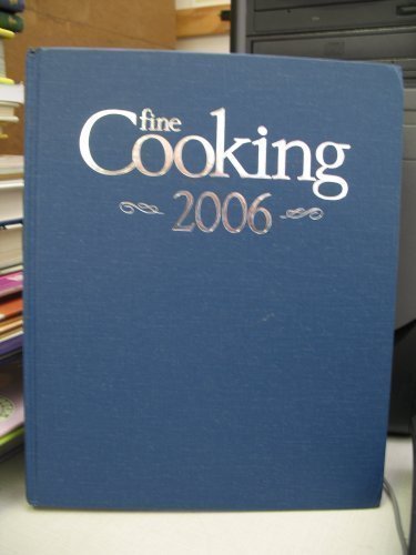 Fine Cooking 2006: Fine Cooking Magazine: 9781561589890: Amazon.com: Books