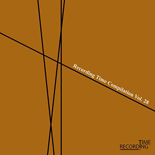 Play Recording Time Compilation Vol. 28 by Oora, Victor Garde, Big Gun ...