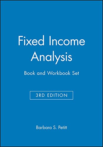 Fixed Income Analysis 3e, Book and Workbook Set: Petitt, Barbara S ...
