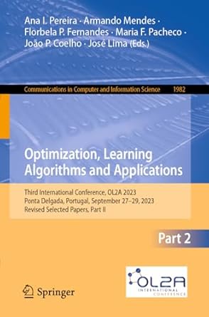 Optimization, Learning Algorithms and Applications: Third International Conference, OL2A 2023 ...