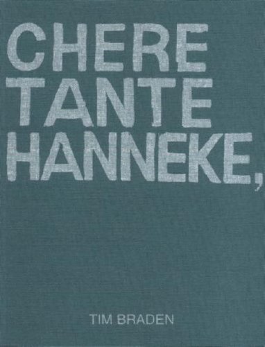 Tim Braden: Chere Tante Hanneke: Tim Braden: 9780954883782: Amazon.com ...