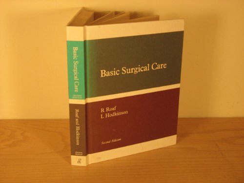 Amazon.co.jp: Basic Surgical Care : Roaf, Robert, Hodkinson, L.J.: 洋書