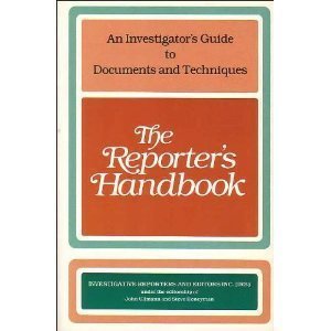 The Reporters Handbook: Investigative Reporters and Editors, Inc. Staff ...