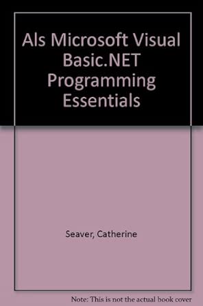 Microsoft Visual Basic .NET Programming Essentials: Seaver, Catherine ...
