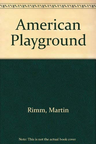 American Playground: Rimm, Martin: 9780962547607: Amazon.com: Books