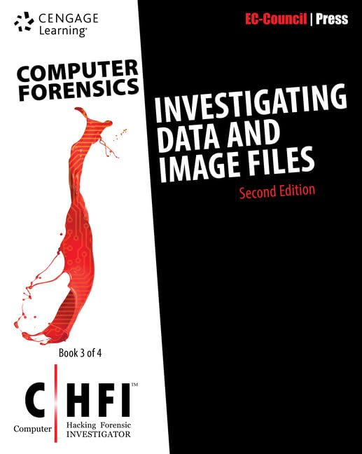 Computer Forensics: Investigating Data and Image Files (CHFI), 2nd ...