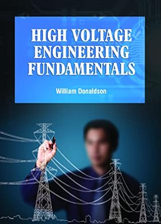 HIGH VOLTAGE ENGINEERING FUNDAMENTALS (HB 2022) : Donaldson W: Amazon.in: Books