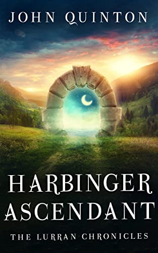 Amazon.com: Harbinger Ascendant: A Portal Fantasy Adventure (The Lurran ...