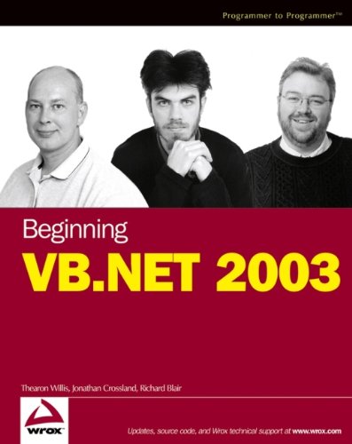 Beginning VB.NET 2003: Amazon.co.uk: Willis, Thearon, Crossland, Jonathan, Blair, Richard ...