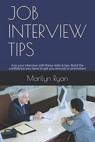 JOB INTERVIEW TIPS: Ace your interview with these skills & tips. Build ...