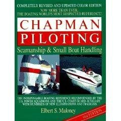 CHAPMAN PILOTING SEAMANSHIP & SMALL BOAT HANDLING 61ST EDITION ...
