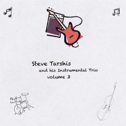 Amazon.com: Volume III : Steve Tarshis and His Instrumental Trio ...
