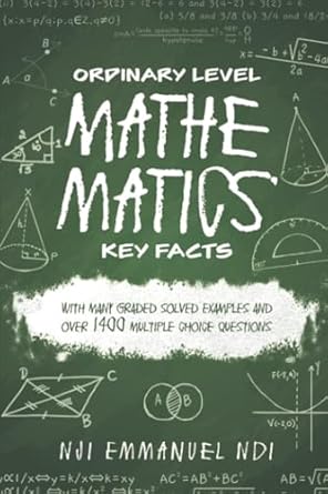 Ordinary Level Mathematics Key Facts: Ndi, Nji Emmanuel: 9798891745032 ...