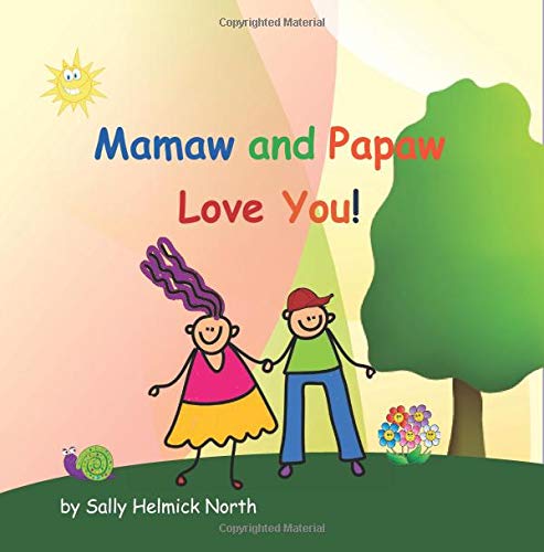 Amazon.co.jp: Mamaw and Papaw Love You! (Sneaky Snail Stories) : 本