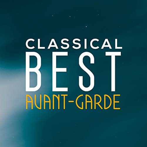 Amazon.com: Classical Best Avant Garde : Steve Reich, Philip Glass ...