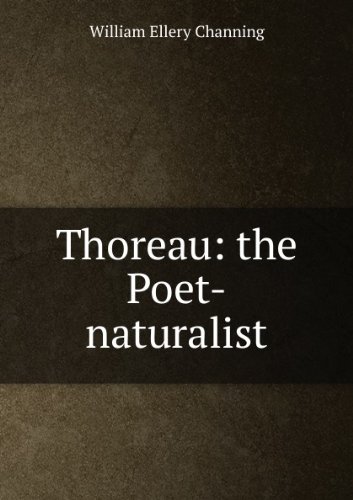 Thoreau: The Poet-Naturalist; With Memorial Verses [FACSIMILE]: Amazon ...