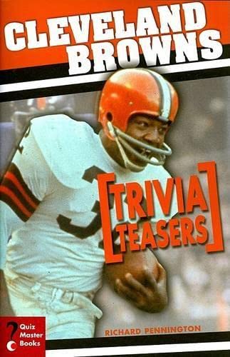 Cleveland Browns Trivia Teasers: Pennington, Richard: 9781934553015 ...