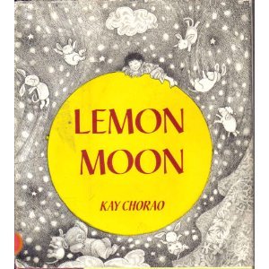 Lemon Moon: Chorao, Kay: 9780823404902: Amazon.com: Books