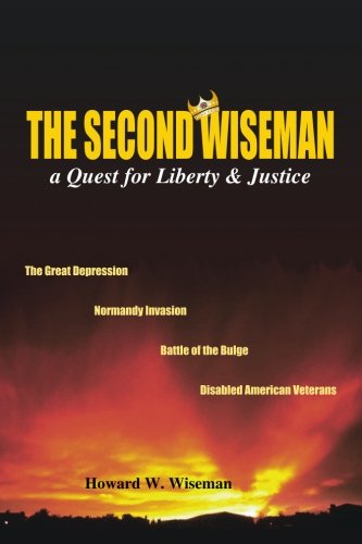 The Second Wiseman: A Quest for Liberty and Justice: Wiseman, Howard W ...