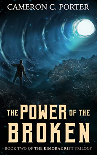 Amazon.com: The Power of the Broken: Book Two of the Kimorae Rift ...