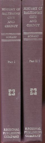 History of Baltimore City and County : With a Reorganized Index (2 ...