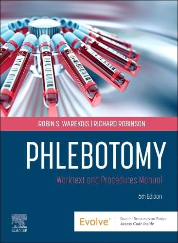 Phlebotomy: Worktext and Procedures Manual: 9780323936101: Medicine ...