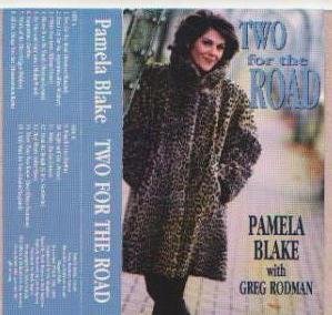 Pamela Blake with Greg Rodman, Pamela Blake, Greg Rodman - Two for the ...