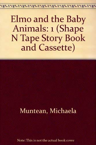 Elmo And The Baby Animals (Shape N Tape Story Book and Cassette ...