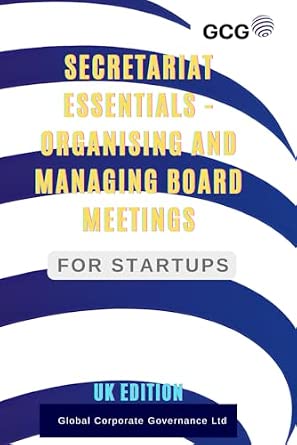 Secretariat Essentials - Organising and Managing Board Meetings ...