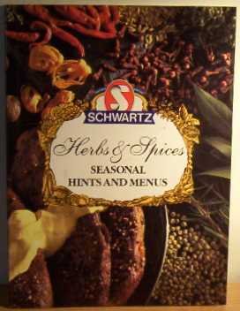 Schwartz Herbs and Spices: Seasonal Hints And Menus: Amazon.co.uk: no ...