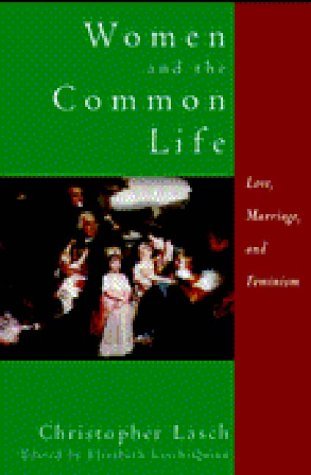 Women and the Common Life: Christopher Lasch: 8601422658439: Amazon.com ...