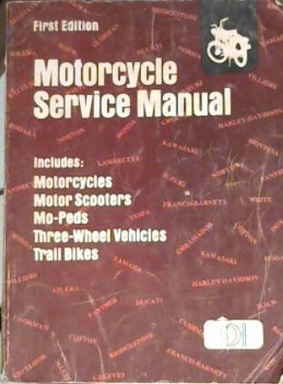 Motorcycle Service Manual inIncludes: Motorcycles, Motor Scooters, Mo ...