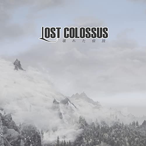 Amazon MusicでLost Colossusの壊れた伝説を再生する