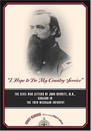 Amazon.com: "I Hope to Do My Country Service" : The Civil War Letters ...