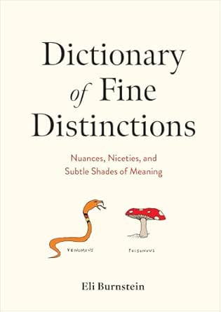 Amazon.com: Dictionary of Fine Distinctions: Nuances, Niceties, and ...