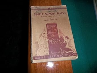 Simple Simon Simple ~ Bakers Edition of Plays: henry rowland: Amazon ...